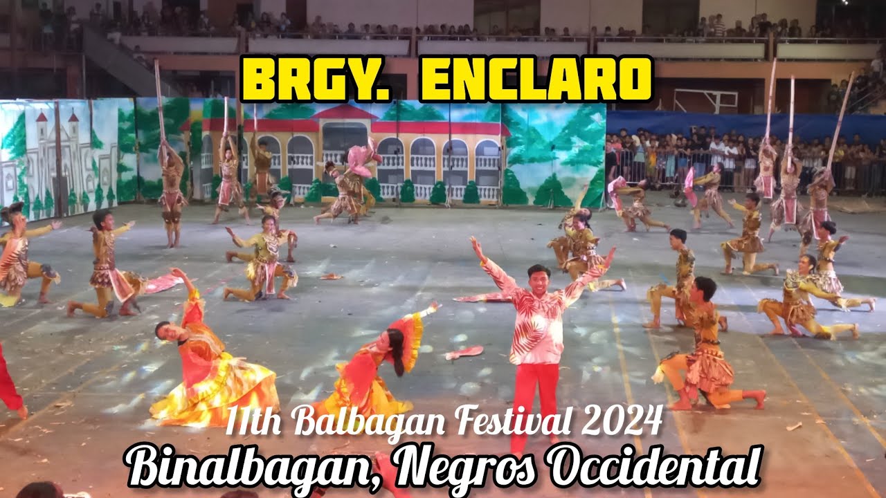BRGY. ENCLARO | 11th Balbagan Festival 2024, Binalbagan Negros ...