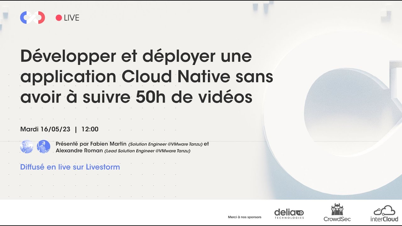 Développer et déployer une application Cloud Native sans avoir à suivre 50h de vidéos - YouTube