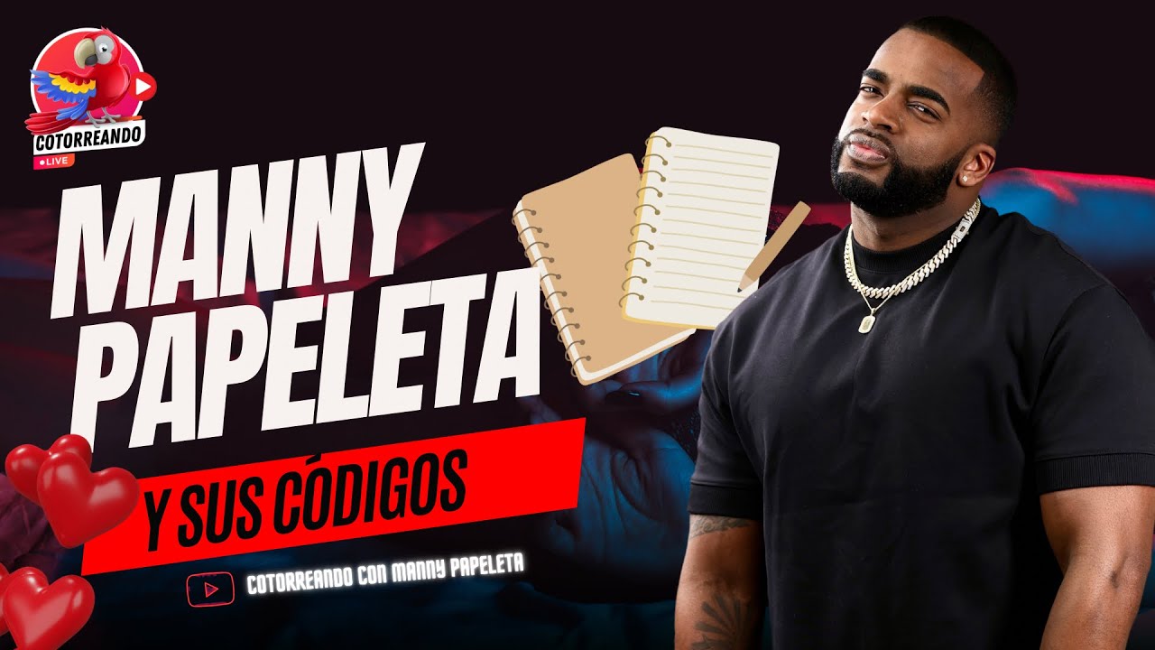 MANNY PAPELETA Y SUS CODIGOS - YouTube