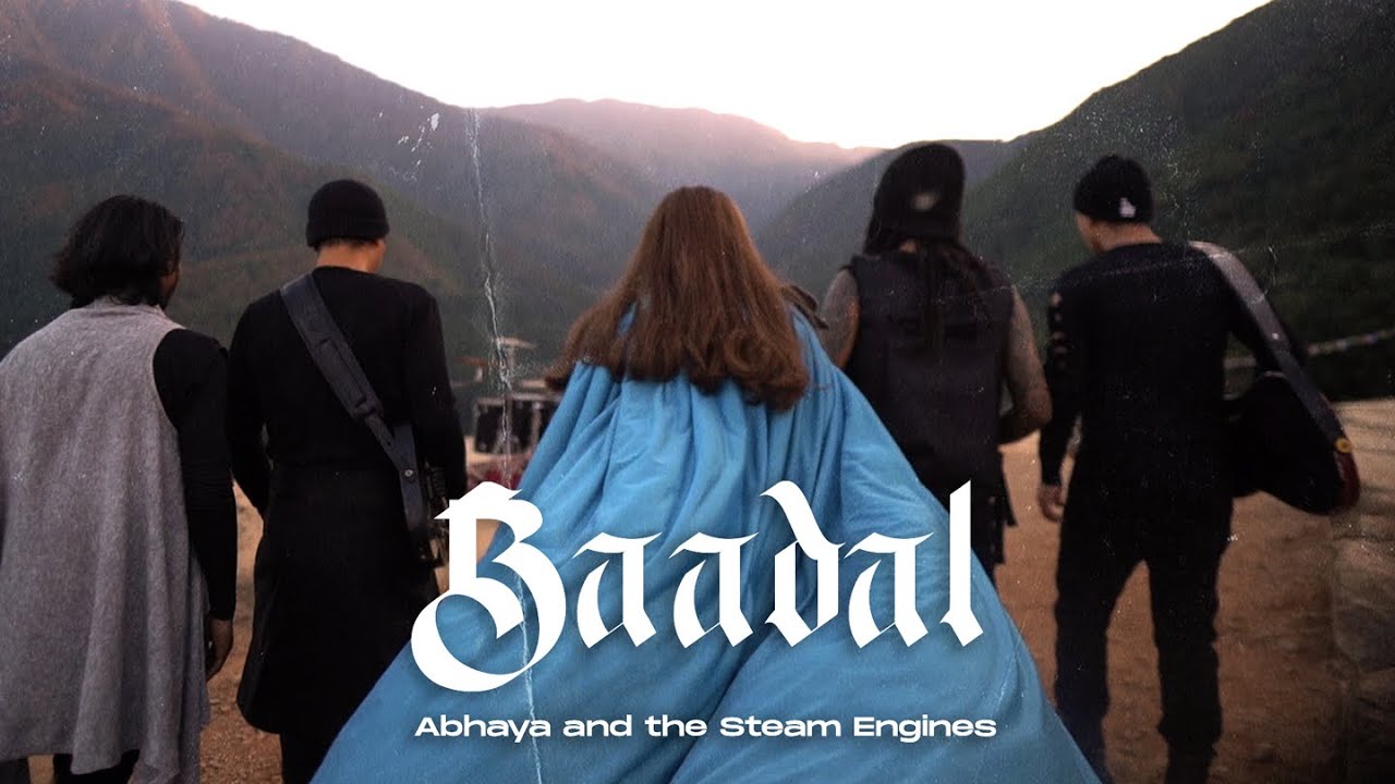 Baadal | बादल | New Nepali Song | Abhaya and The Steam Engines ...