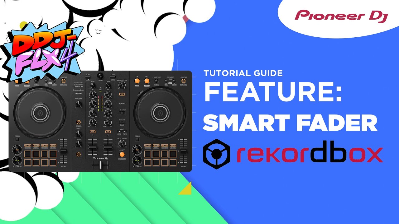 DDJ FLX4: SMART FADER (REKORDBOX) | PIONEER DJ INDONESIA - YouTube