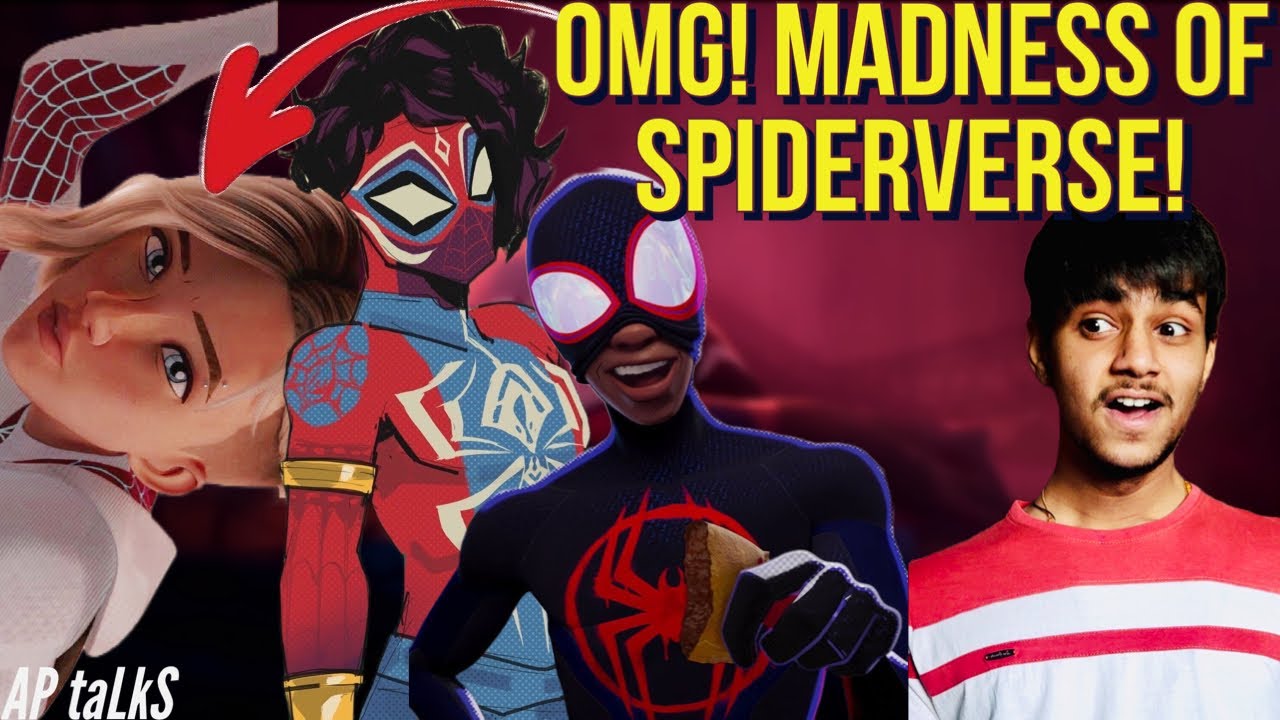 OMG! Madness of Spiderverse! | Spider-man: Across The Spider-verse ...