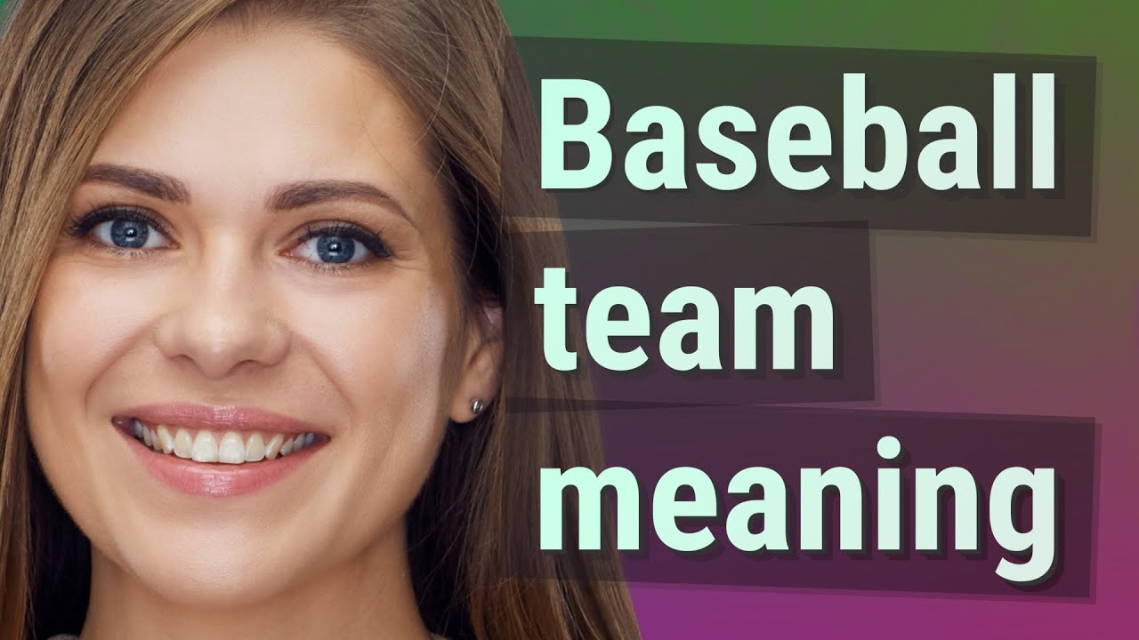 Baseball team | meaning of Baseball team - YouTube