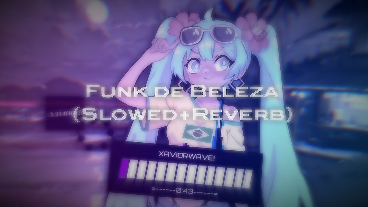 Funk de Beleza (Slowed+Reverb) - YouTube