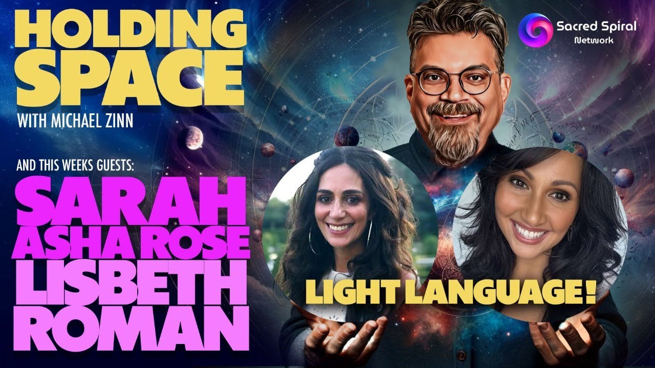 Exploring the Transformative Power of Light Language with Sara Asha ...
