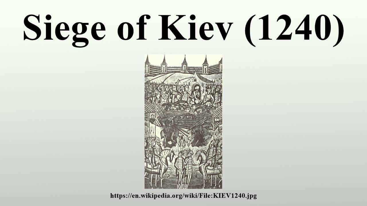 Siege of Kiev (1240) - YouTube