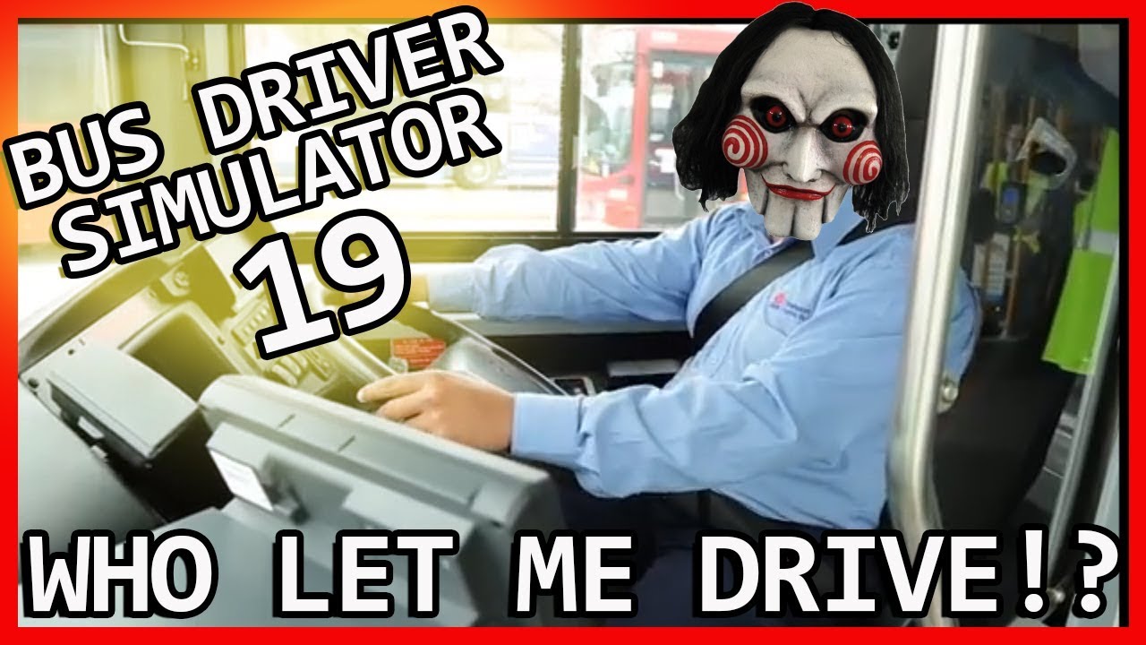 BUS DRIVER SIMULATOR 2019 GAMEPLAY! WHO LET ME DRIVE!? - YouTube