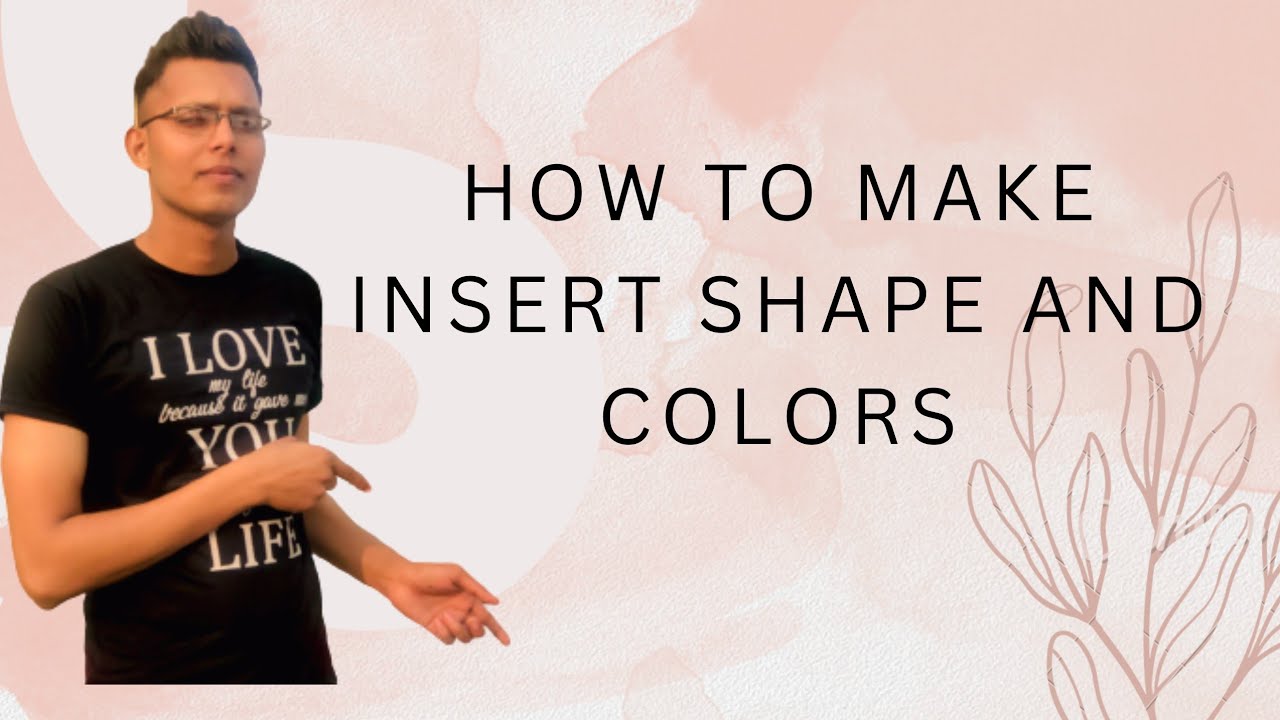 HOW TO MAKE INSERT SHAPE AND COLORS#zubairmalikstudio #MS world - YouTube