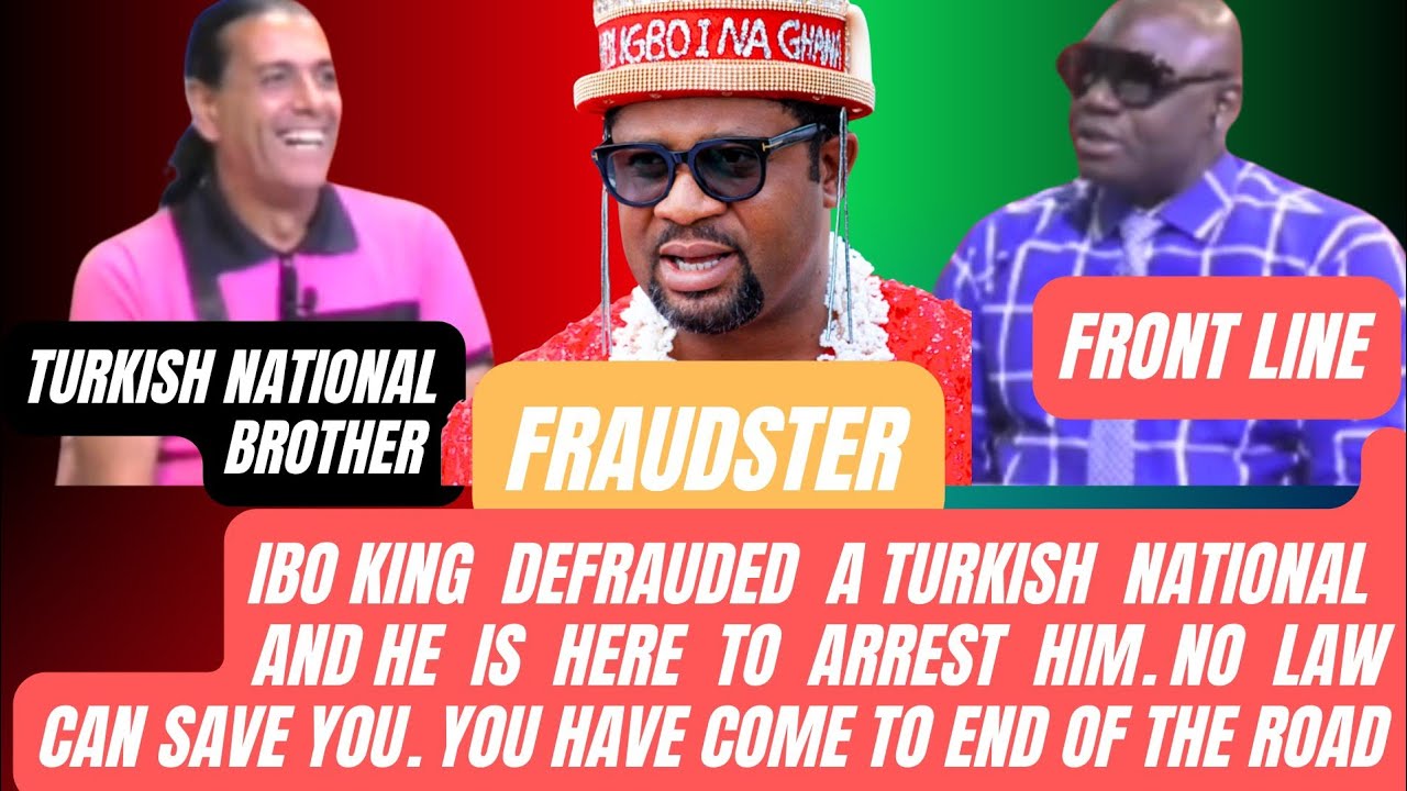 Turkish Man Confronts Ibo King Over $260K Fraud | Justice Served with ...
