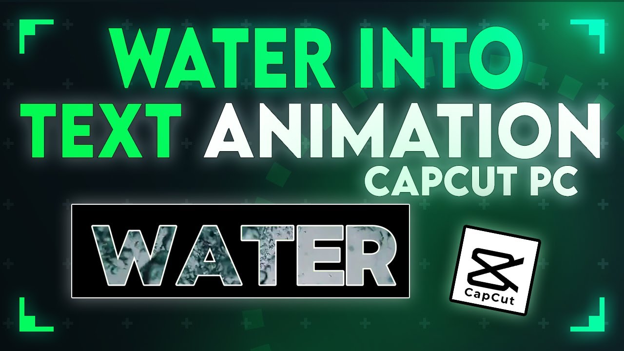 Water Into Text Animation In CapCut PC - YouTube