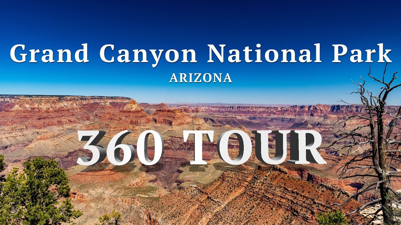 Grand Canyon National Park – 360 Video Experience - YouTube
