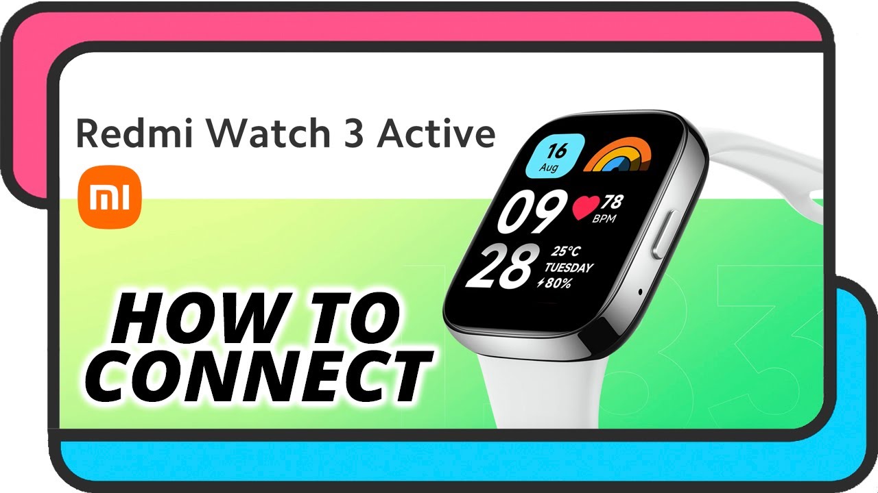 How to pair the Xiaomi Redmi Watch 3 Active with the smartphone - YouTube
