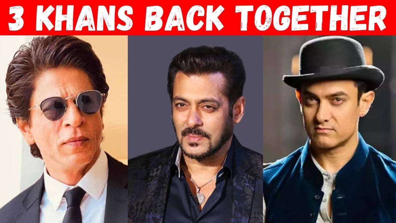 Finally Khans Are Back Together More Films Cameos Together In Future ...