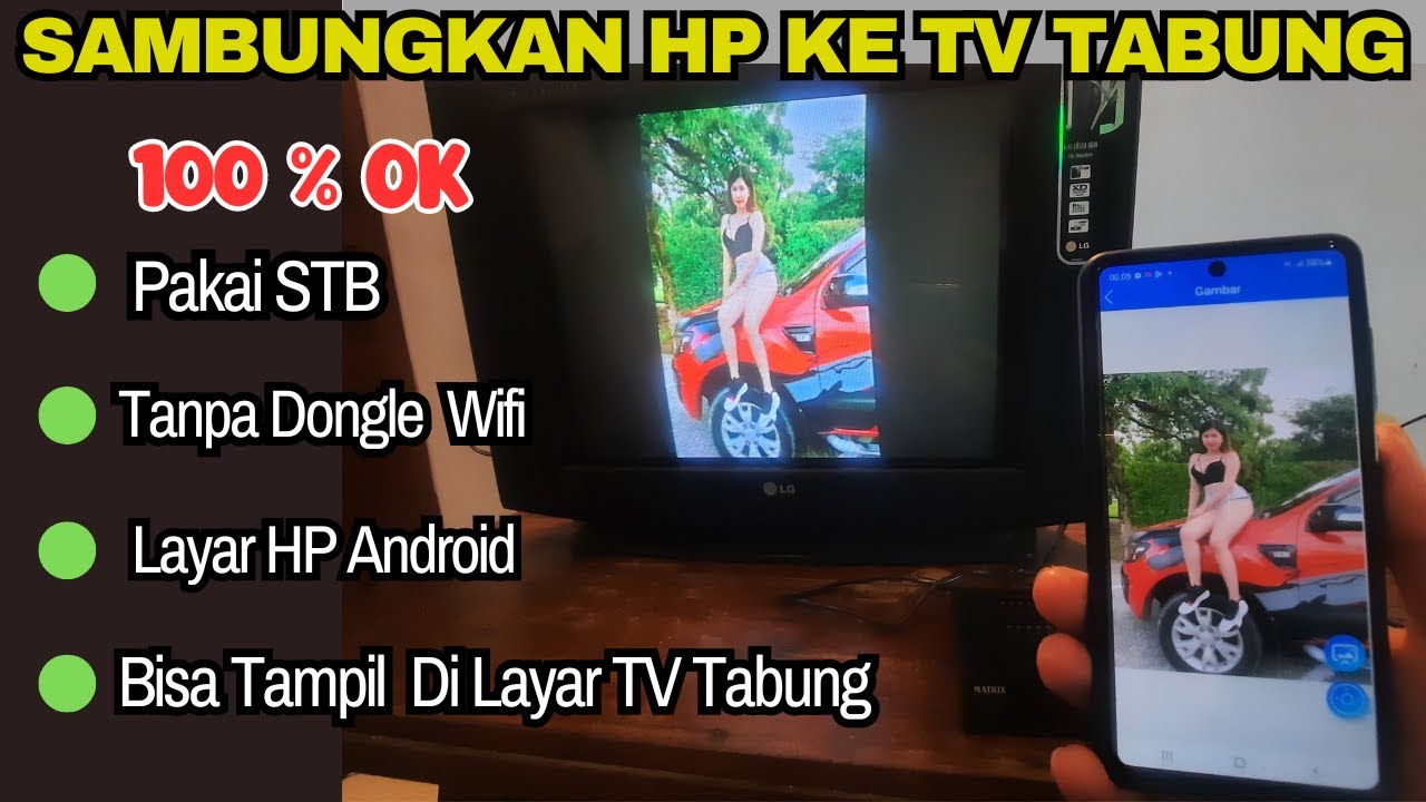 TUTORIAL MENGHUBUNGKAN HP ANDROID KE LAYAR TV TABUNG - YouTube