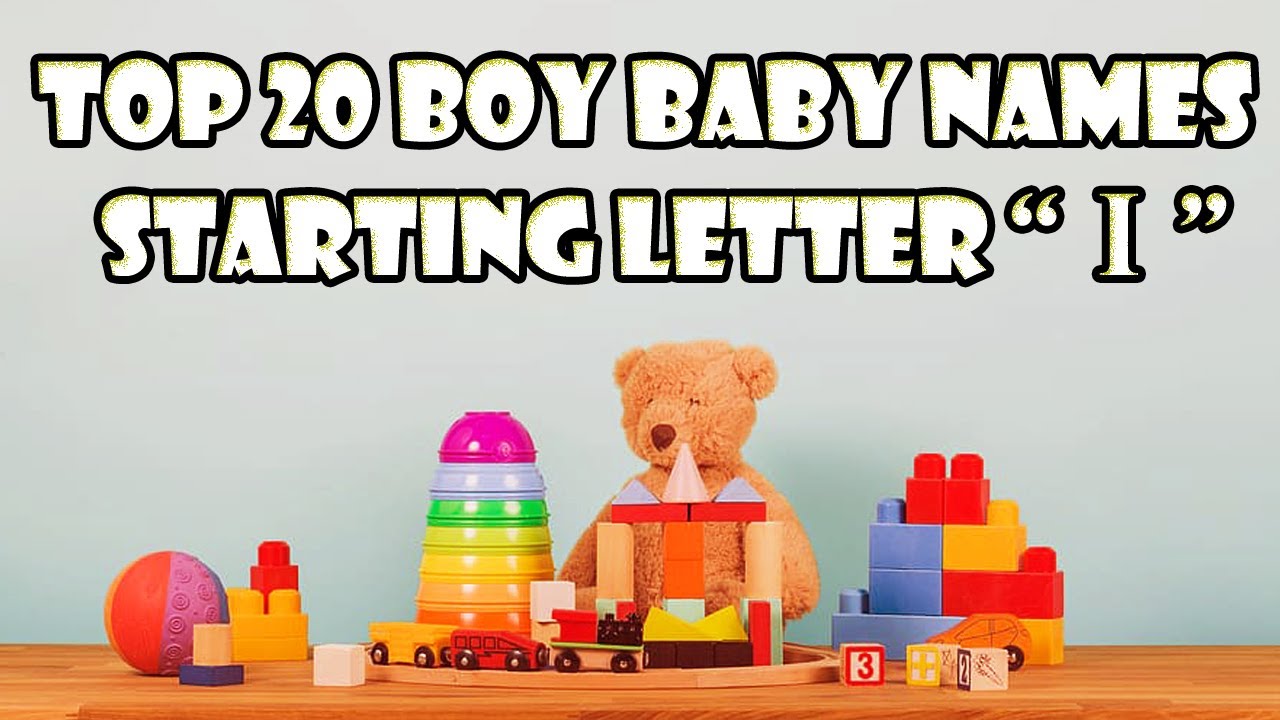 Top 20 Boy Baby Names Starting Letter 'I' - YouTube
