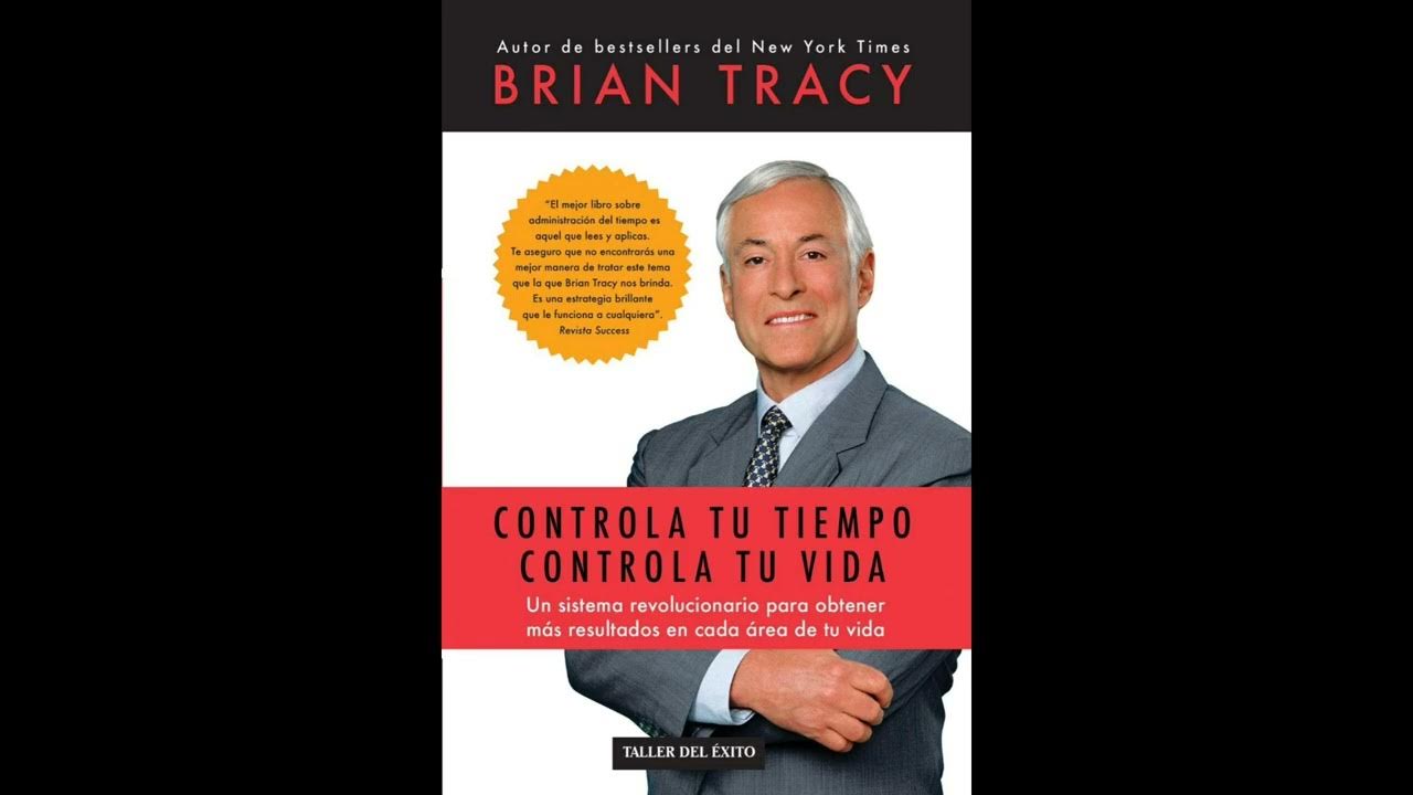 CONTROLA TU TIEMPO CONTROLA TU VIDA BRIAN TRACY AUDIO LIBRO - YouTube