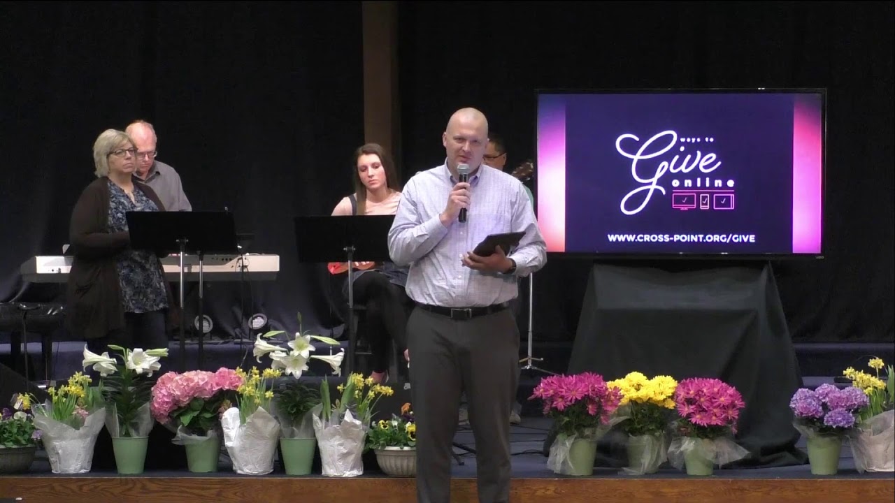 CrossPoint Live Stream Easter Sunday April 12th, 2020 - YouTube