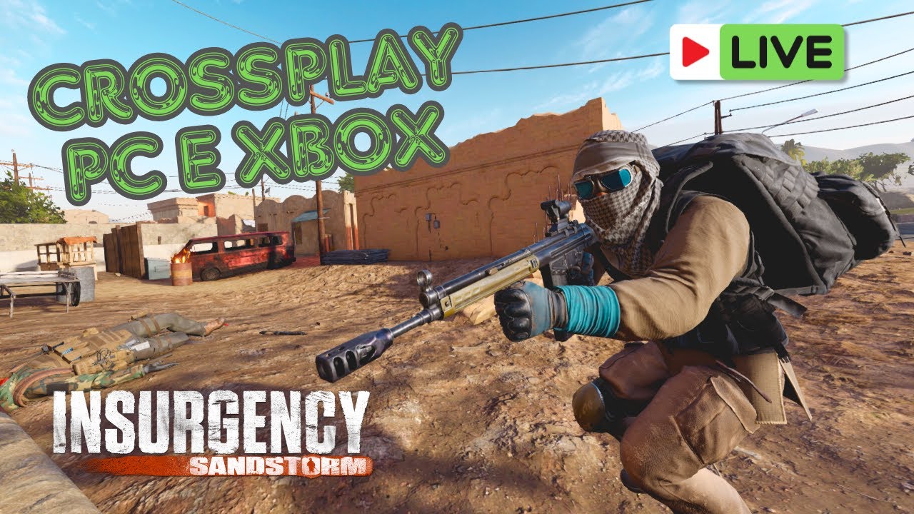Insurgency sandstorm Crossplay PC com Xbox | rumo ao lvl 100 - YouTube