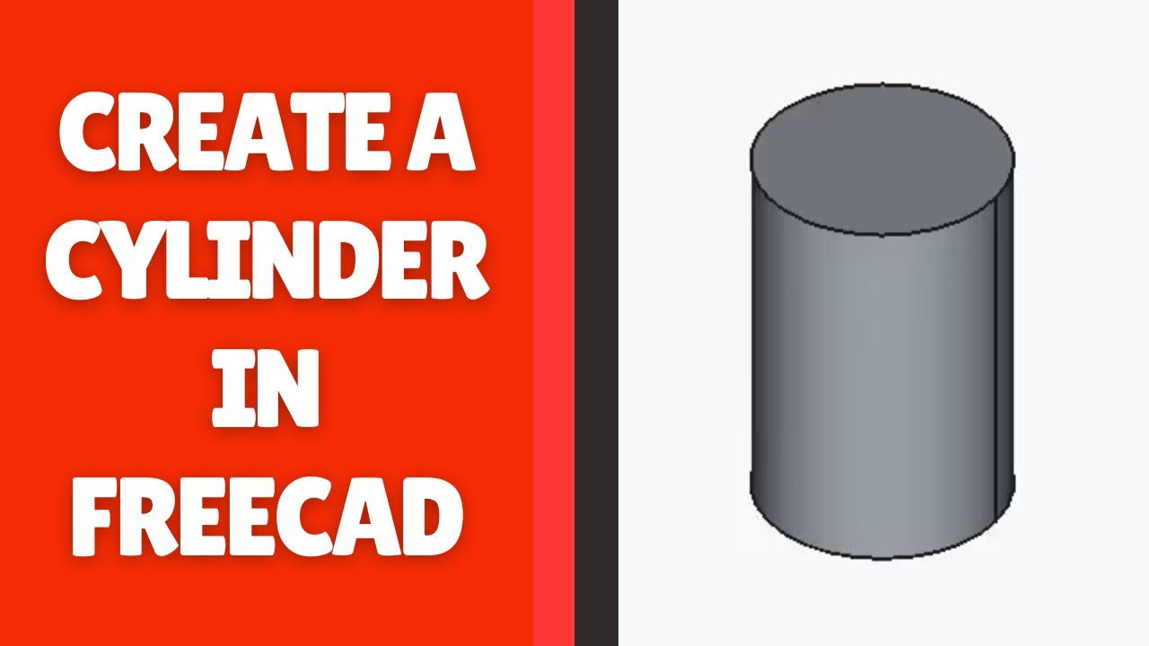 How to Create a Cylinder in FreeCAD - YouTube