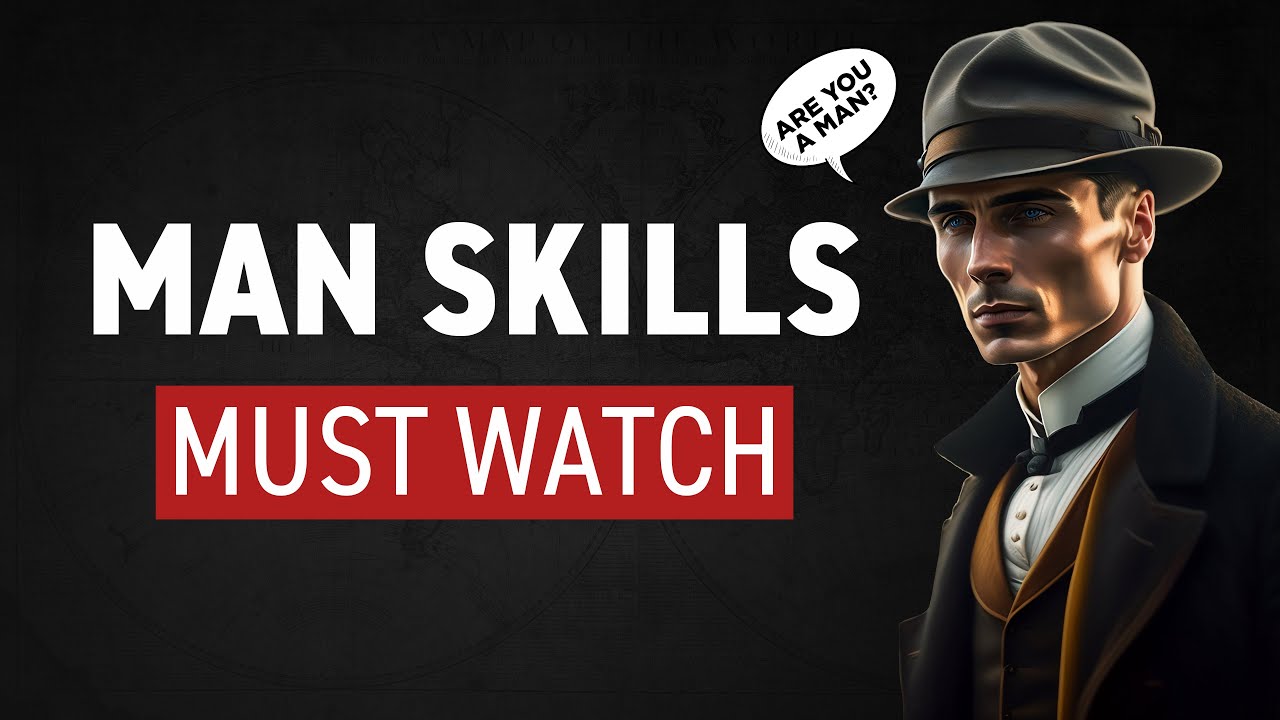 6 SKILLS Every Man Should MASTER In LIFE - YouTube
