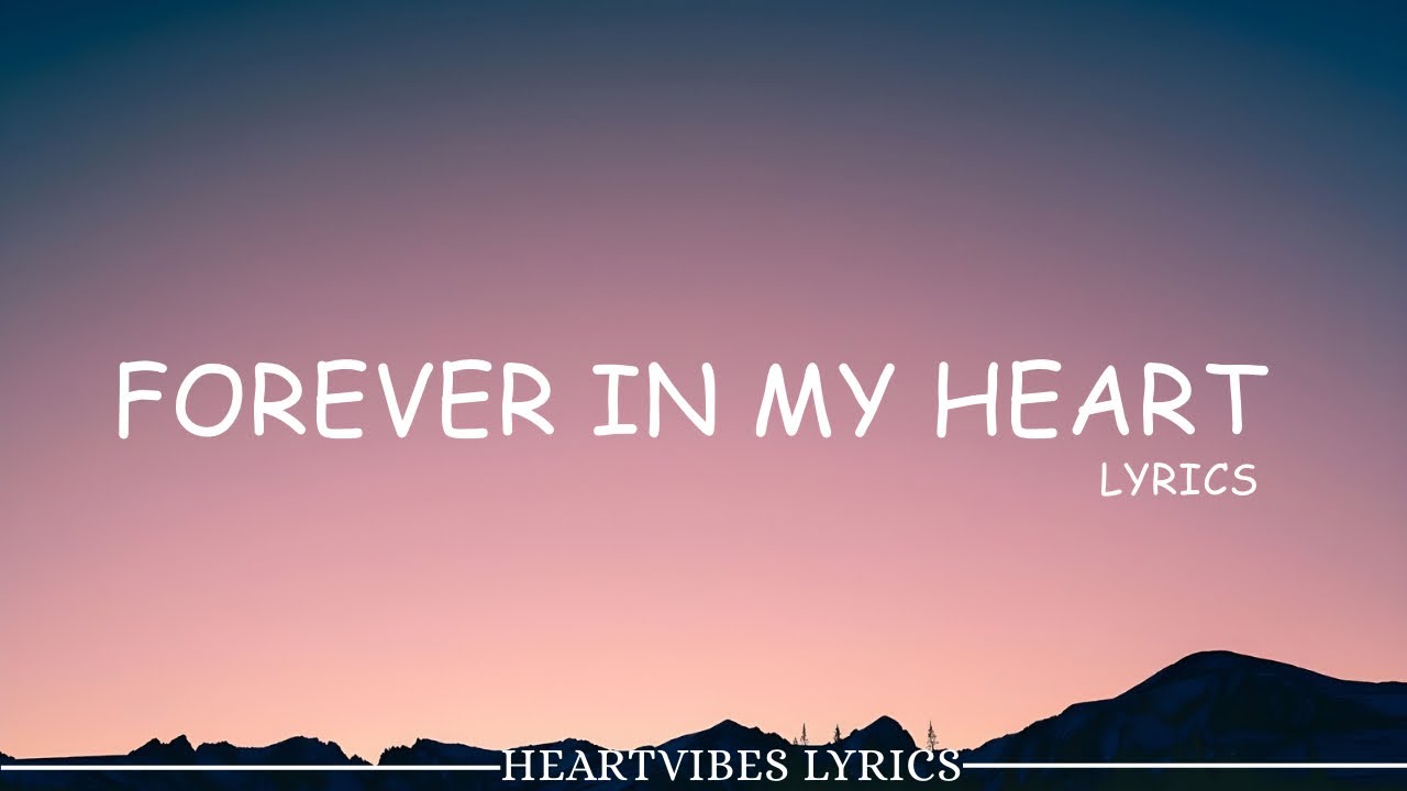 Forever in My Heart 💖 | Romantic Love Song Lyrics Video | HeartVibes ...