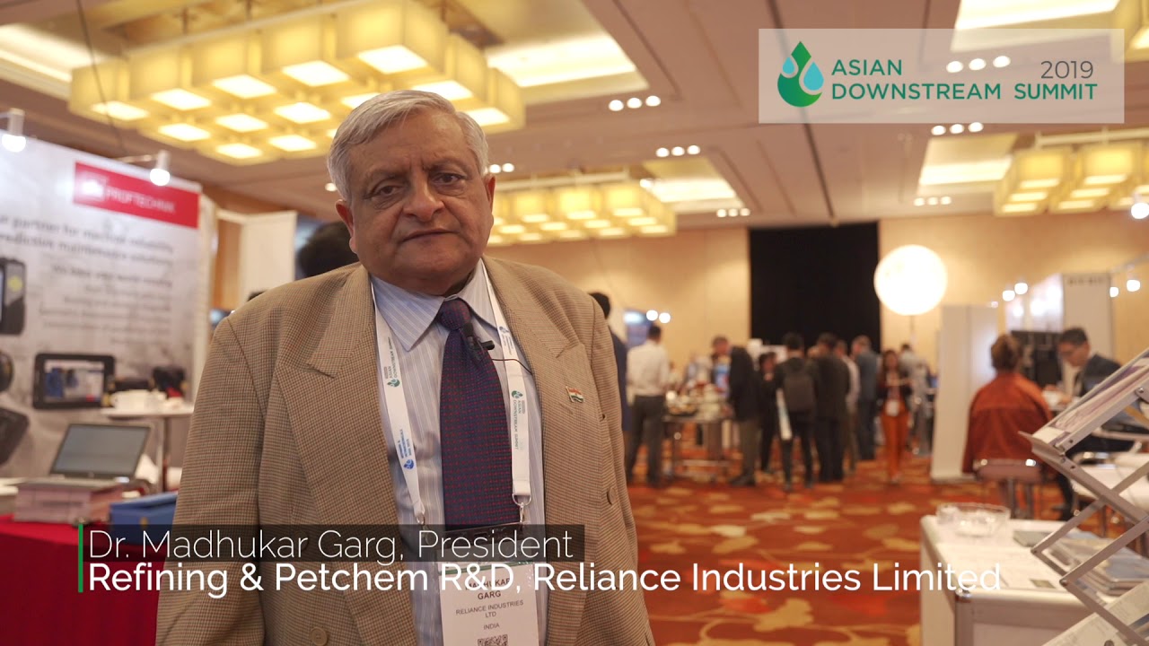 Asian Downstream Summit 2019 - Interview with Dr Madhukar Garg from ...