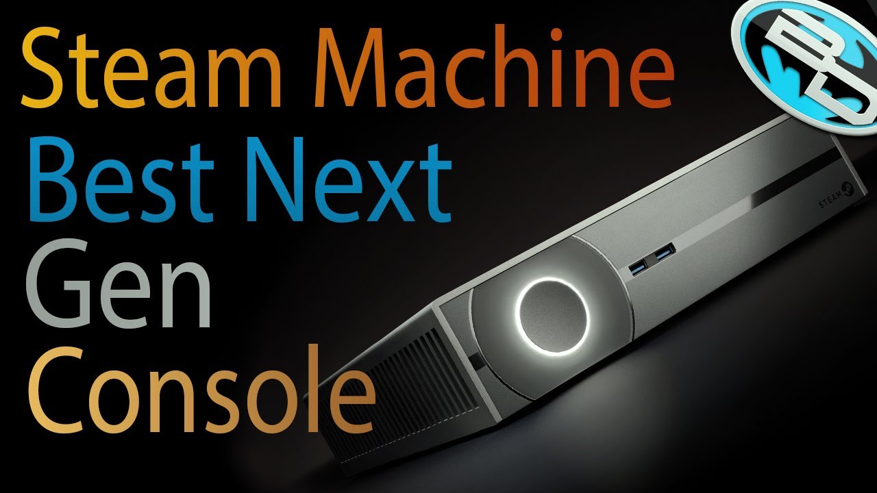 Why The "Steam Machine" PWNS THE XBOX ONE & PS4 - Steam Machine Vs ...