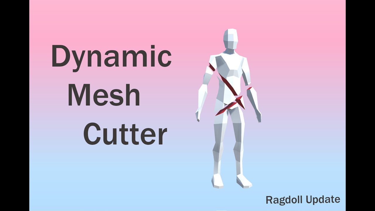 Dynamic Mesh Cutter (Ragdoll Update v1.1) - YouTube