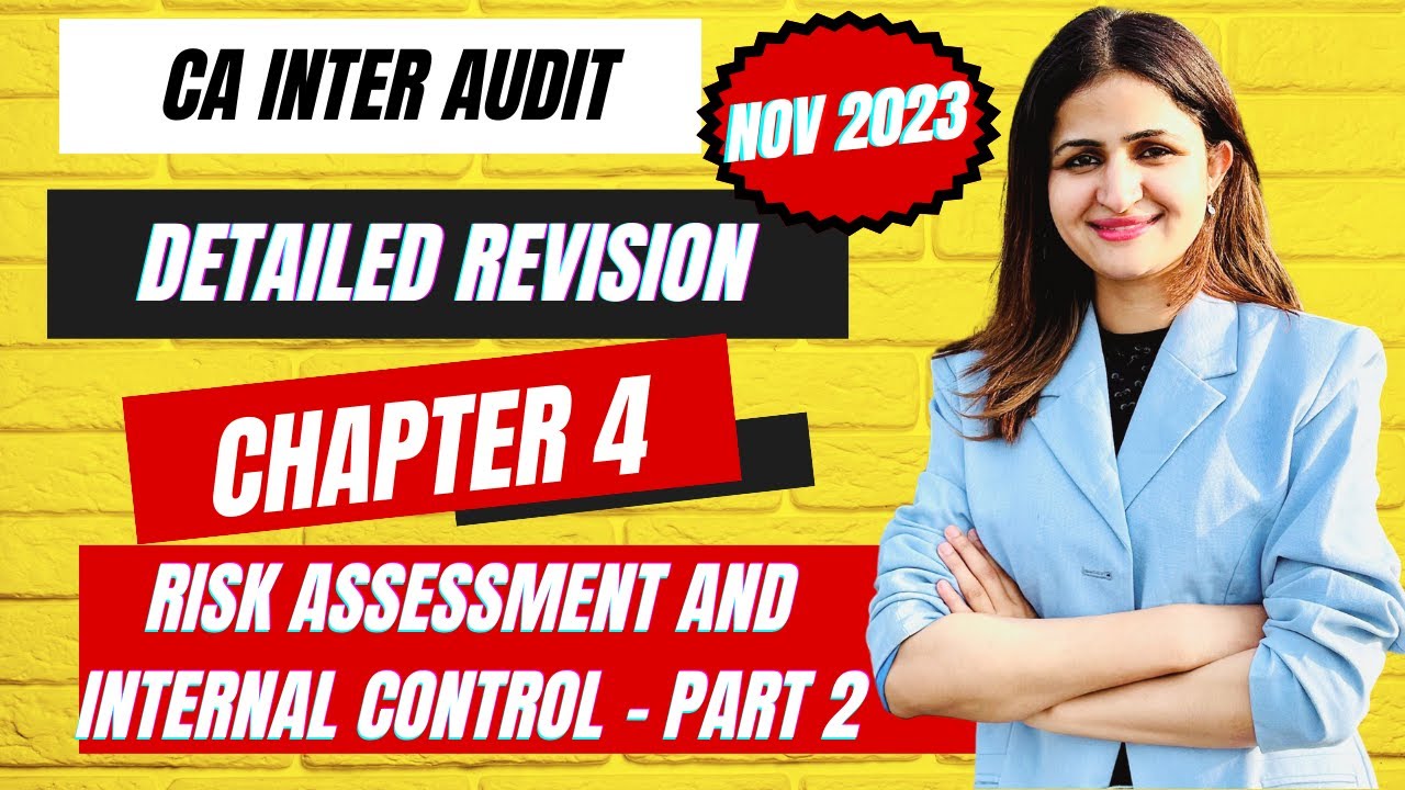 CA INTER || CA INTER AUDIT CHAPTER 4 || RISK ASSESSEMNT AND INTERNAL ...