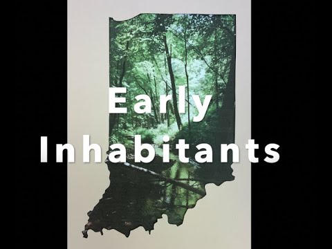 Long Journey to Indiana. Chapter 2: Early Inhabitants - YouTube