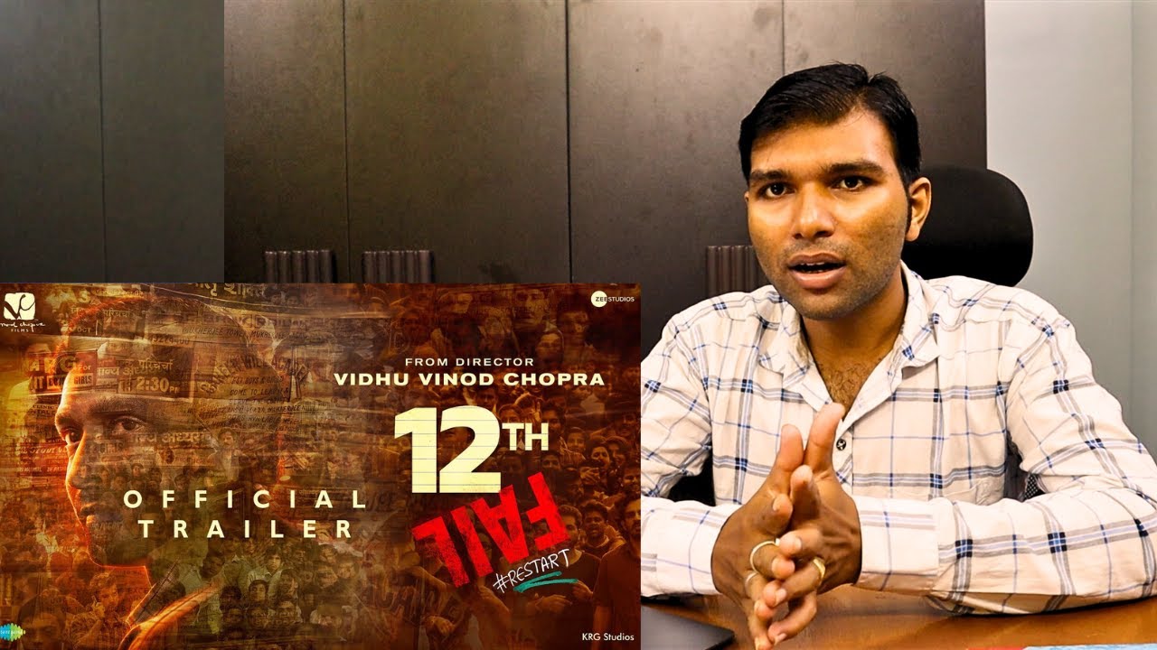12th Fail - Official Trailer Reaction by Swarnab | Vidhu Vinod Chopra ...