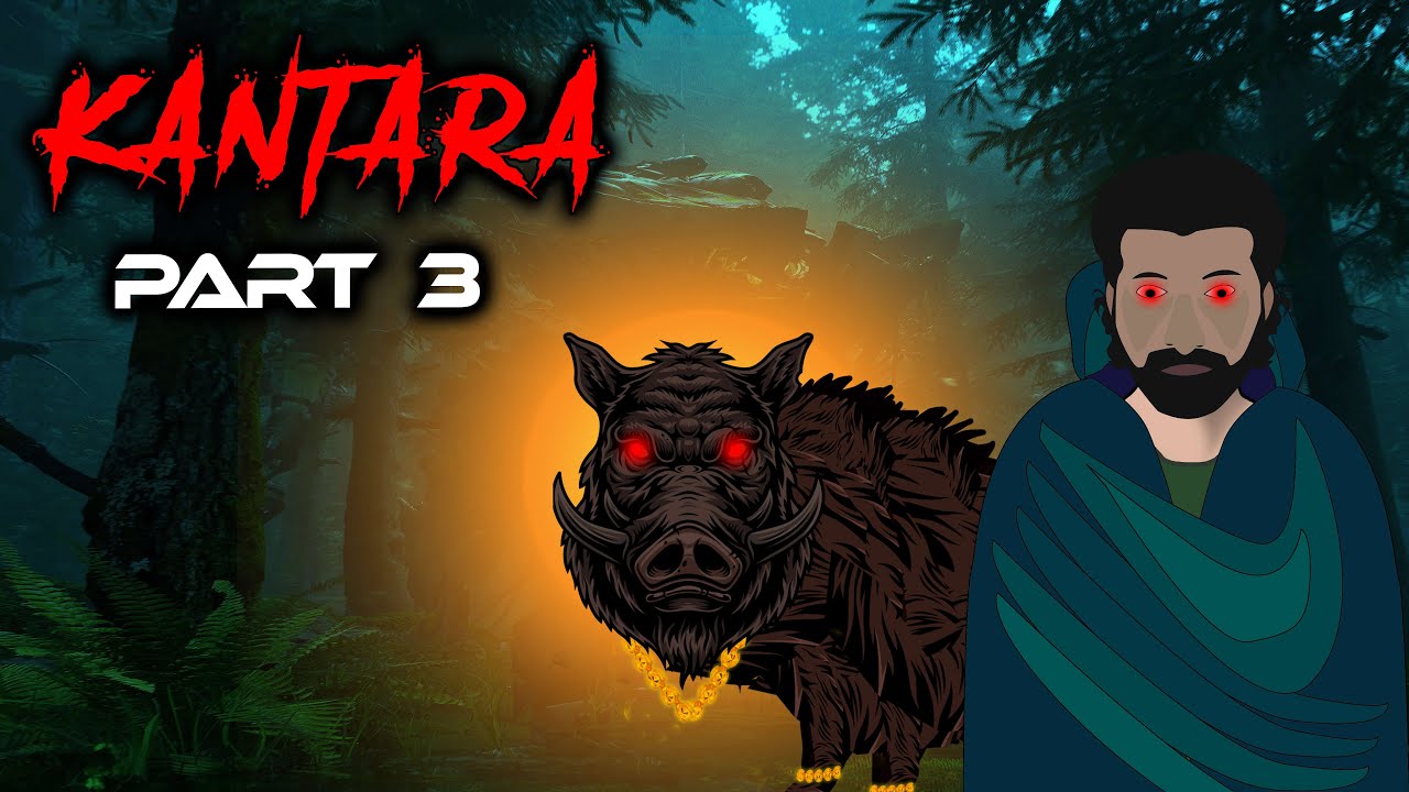 Kantara Part 3 Horror Story in Hindi | E51 | #kantara | @Scary Night ...