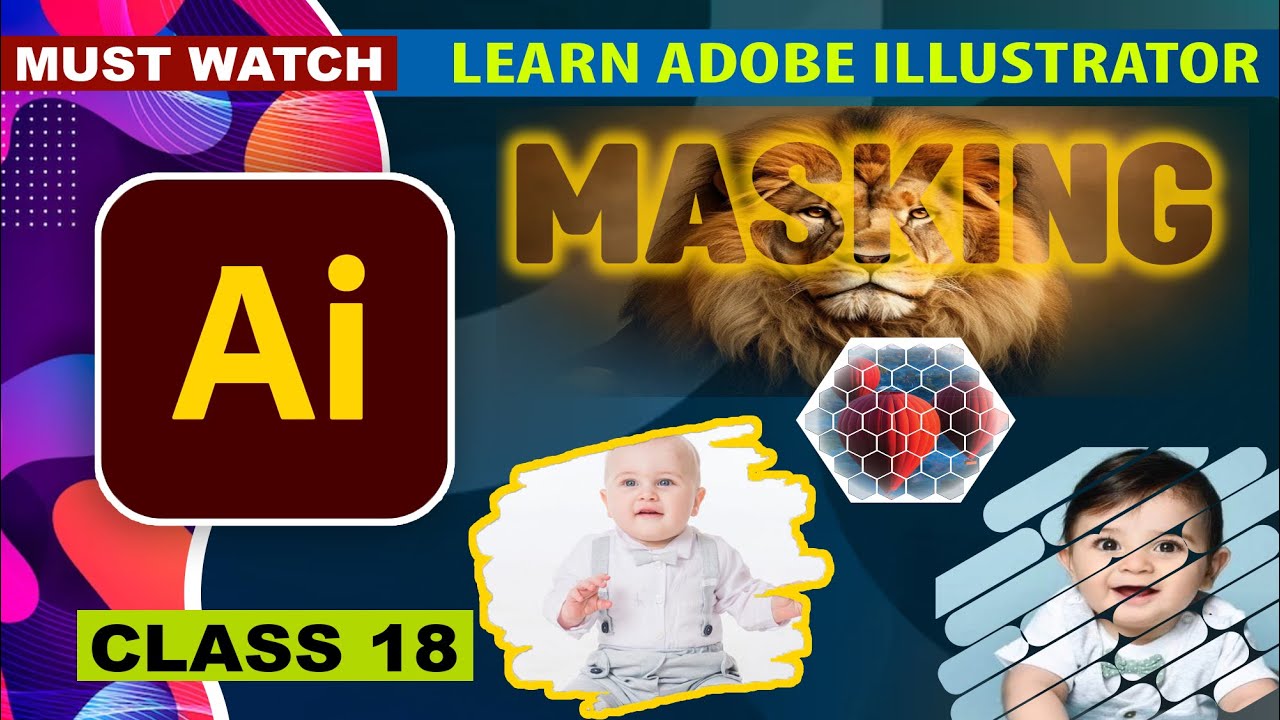 Adobe Illustrator Class 18 Masking | Clipping Mask | Transparency Mask ...