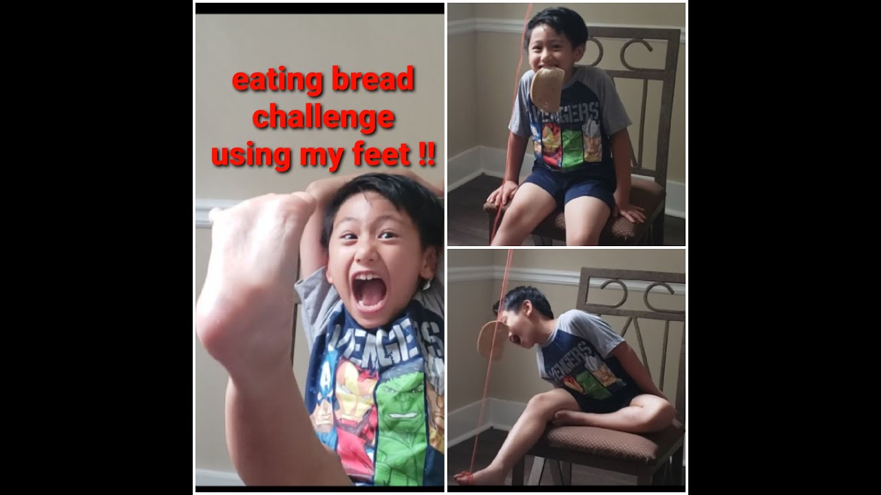 Eating Bread Challenge " Using My Feet" - YouTube
