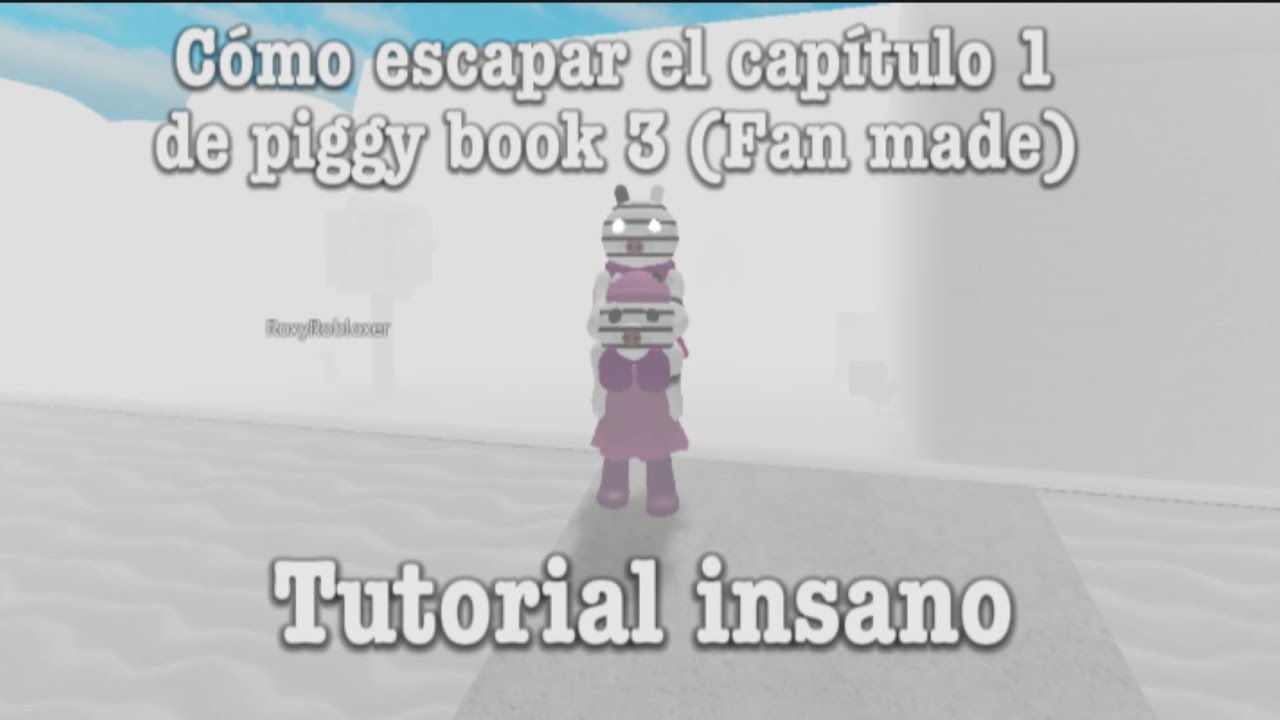 Como escapar el capítulo de piggy book 3 [Fan made] tutorial insano (en español) - YouTube