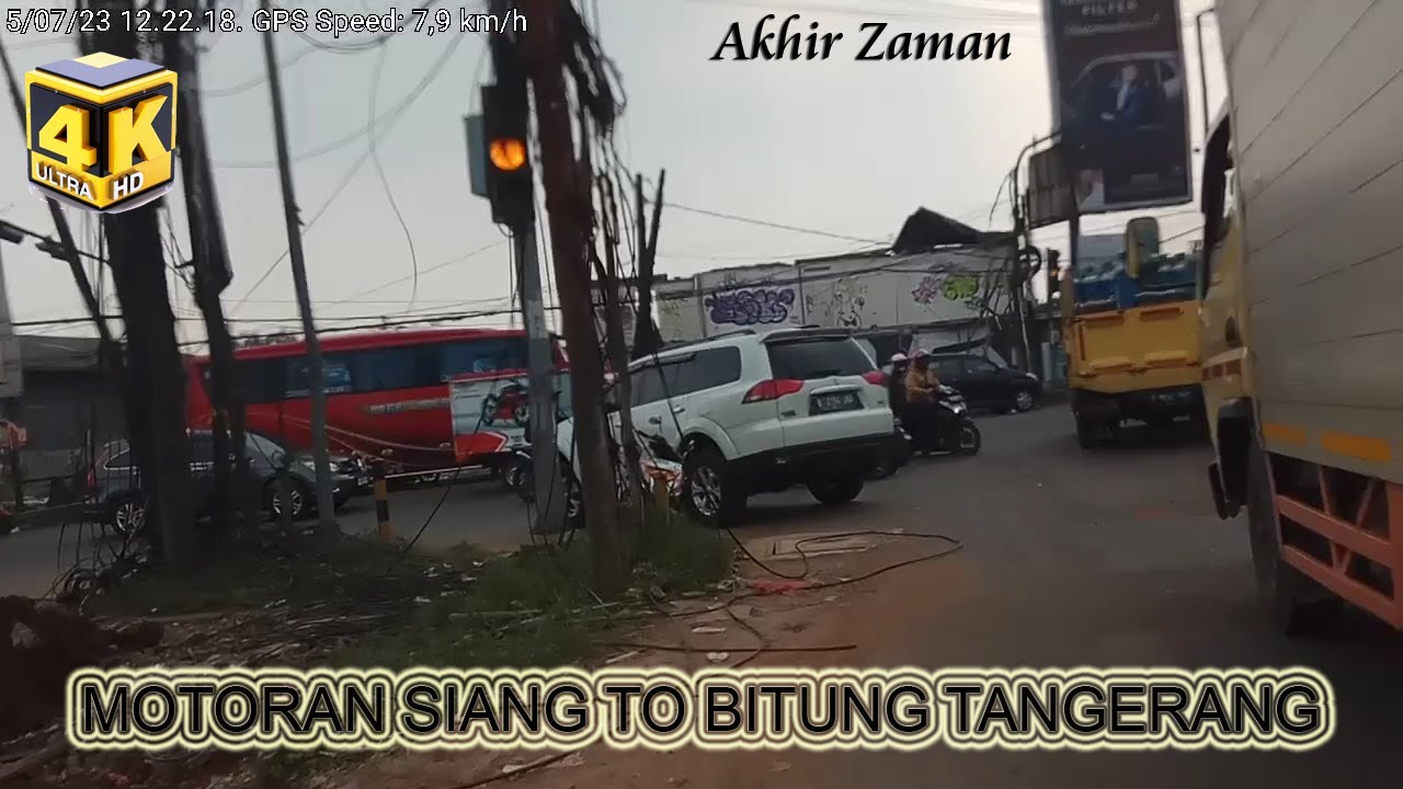 MOTORAN SIANG TO BITUNG TANGERANG || Akhir Zaman || #4k - YouTube