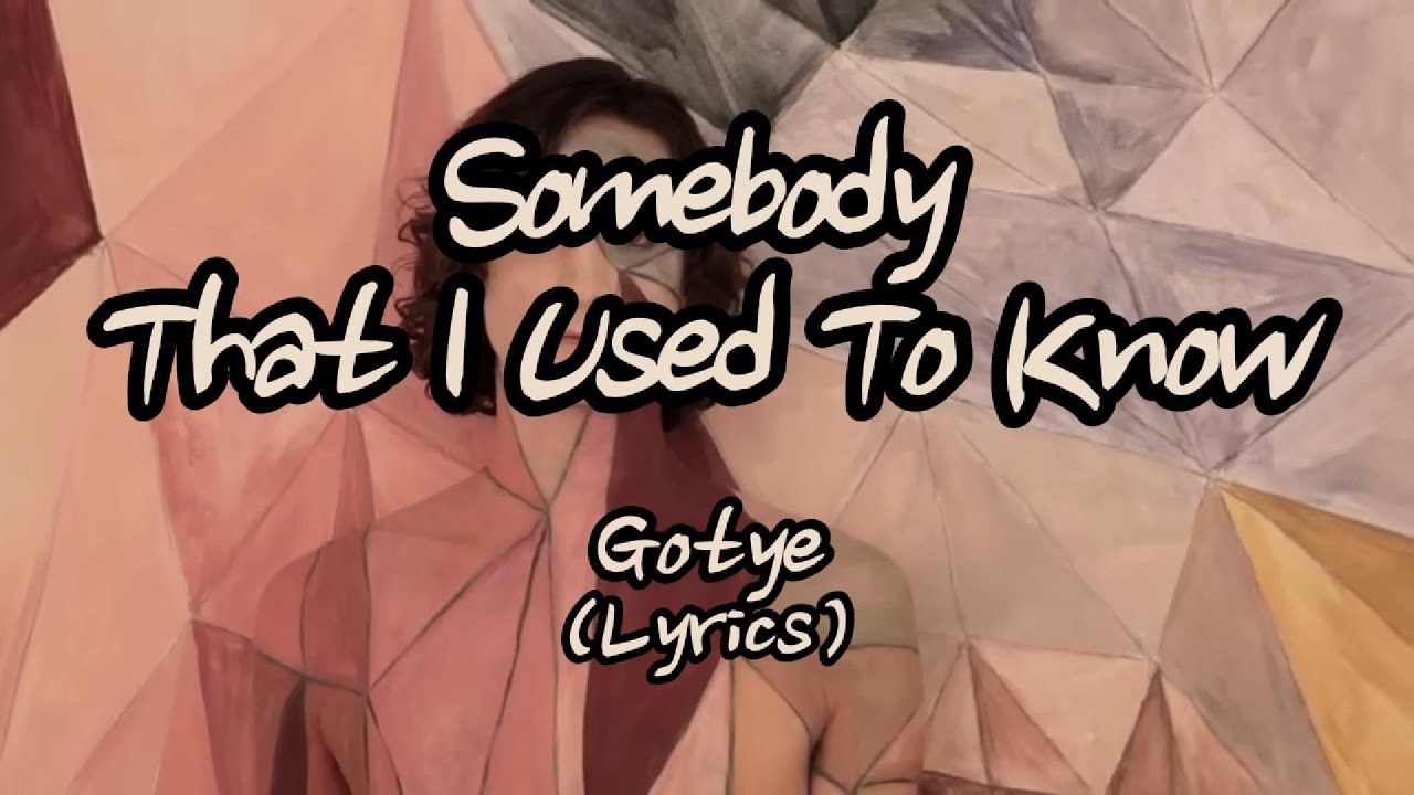 Gotye - Somebody That I Used To Know(Lyrics) feat. Kimbra - YouTube