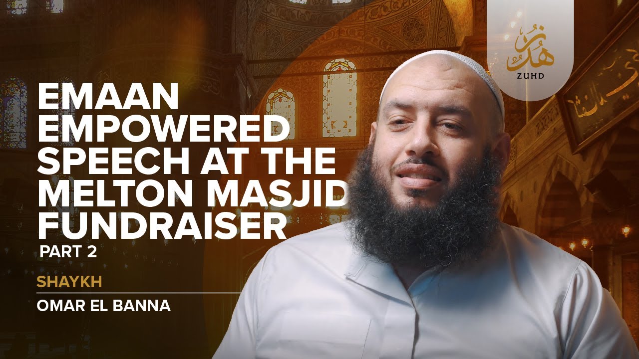 Building the Future: Melton Masjid Fundraiser - Part 2 with Sheikh Omar ...