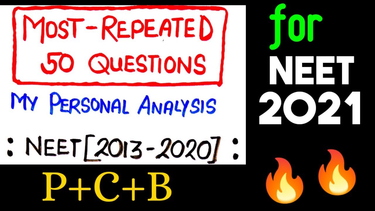 Most Repeated 50 Questions🔥🔥| Neet 2021 | Neet Revolution🏁 | KV ...