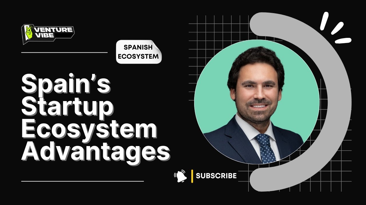 🇪🇸 Why Spain Attracts Founders: Spanish Ecosystem Explained by Luciano ...