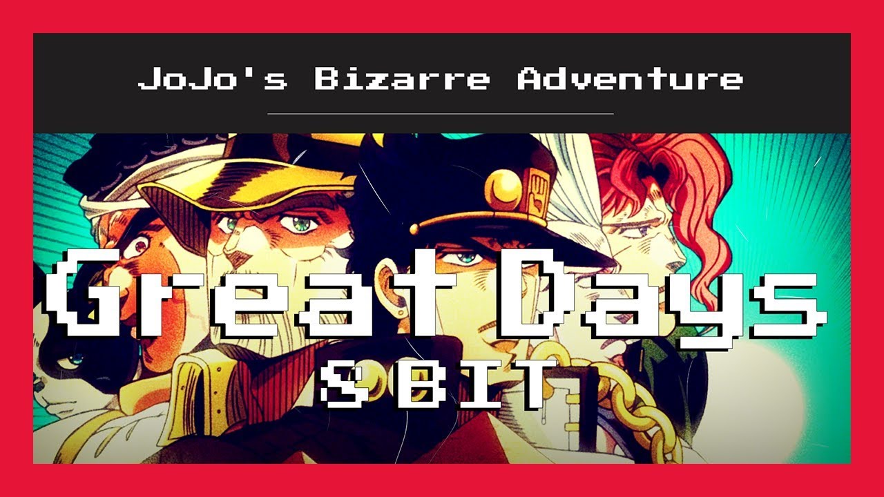 Jojo's Bizarre Adventure Great Days 8 Bit Cover - YouTube