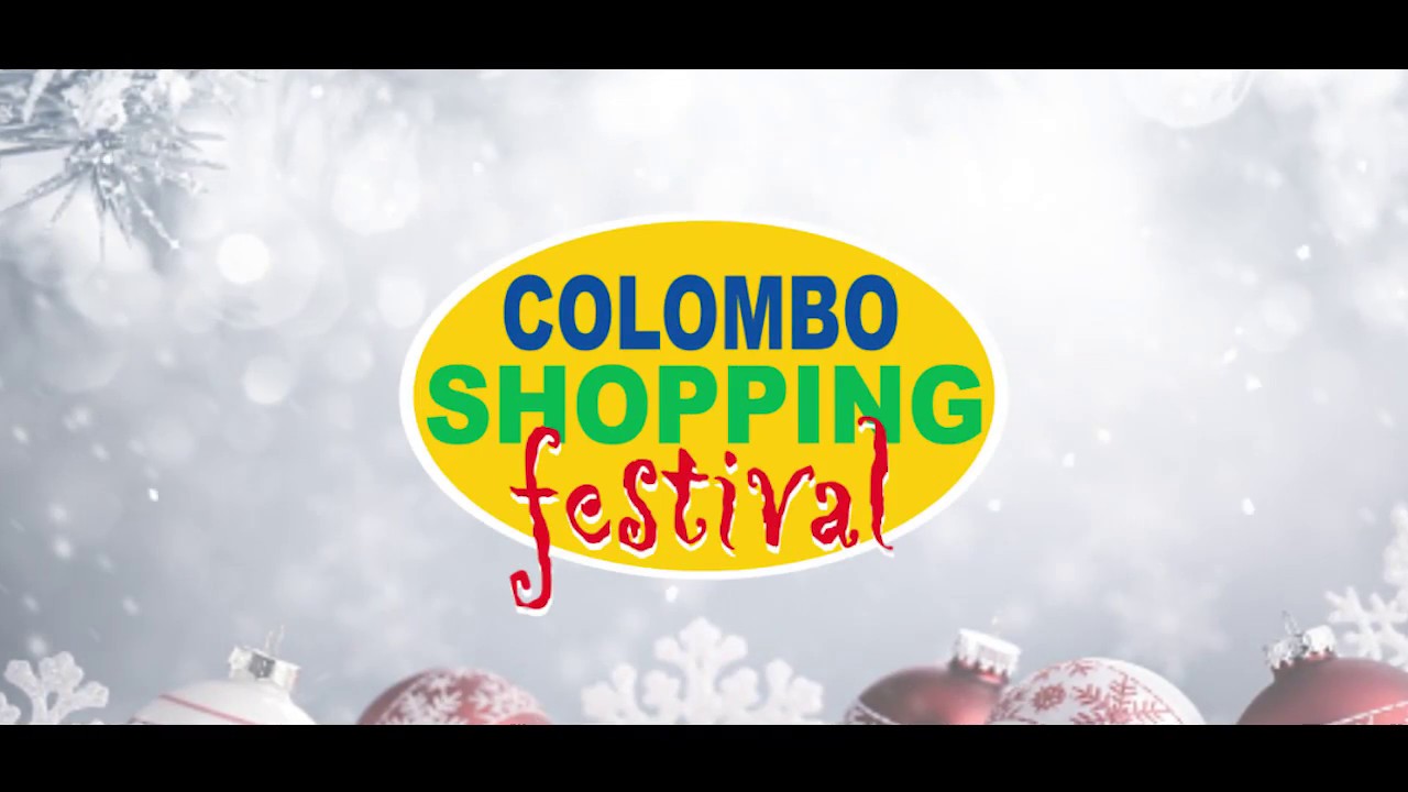 Colombo Shopping Festival - December 2017 - YouTube
