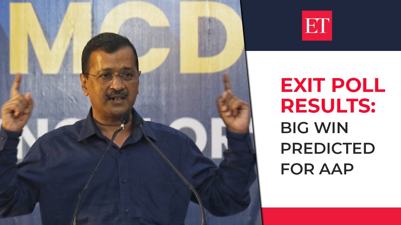 Delhi MCD Exit Poll Results: Big win predicted for AAP; Kejriwal's ...