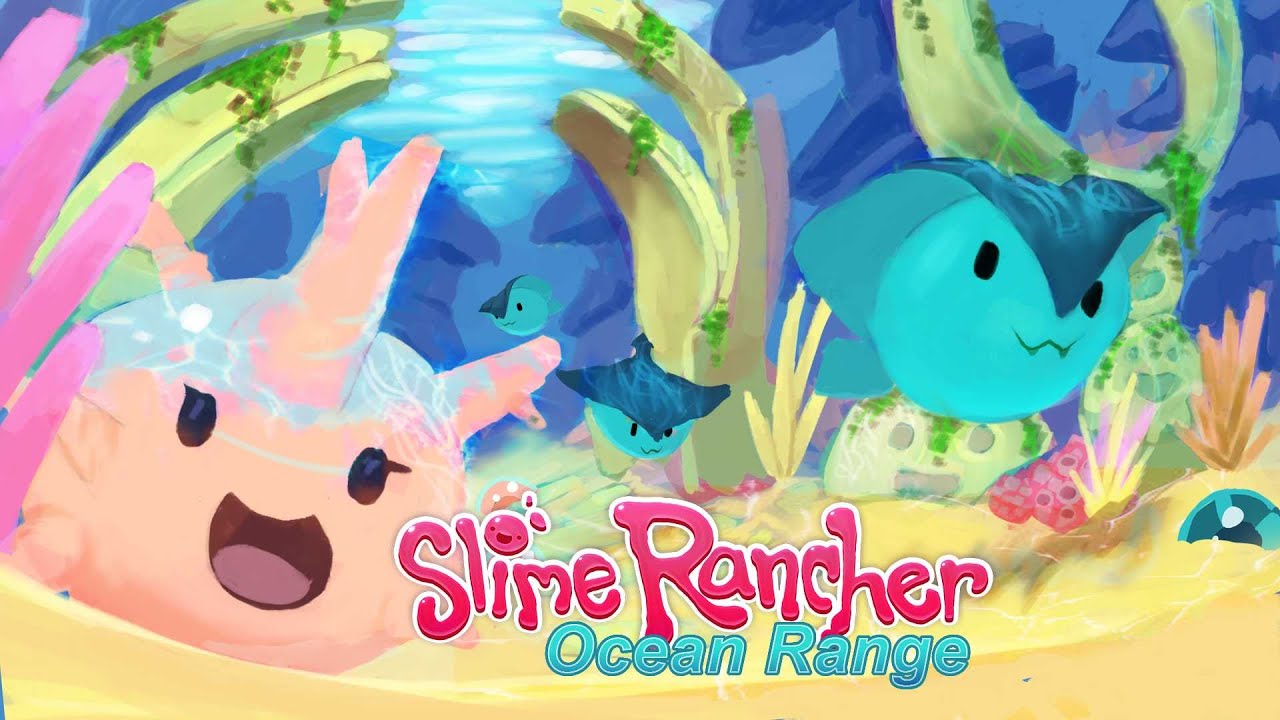 Slime Rancher-Ocean Range (COMMUNITY PROJECT) - YouTube