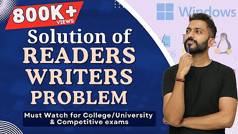 "L-3.12: Solution of Readers-writers Problem using Binary semaphore" by ...