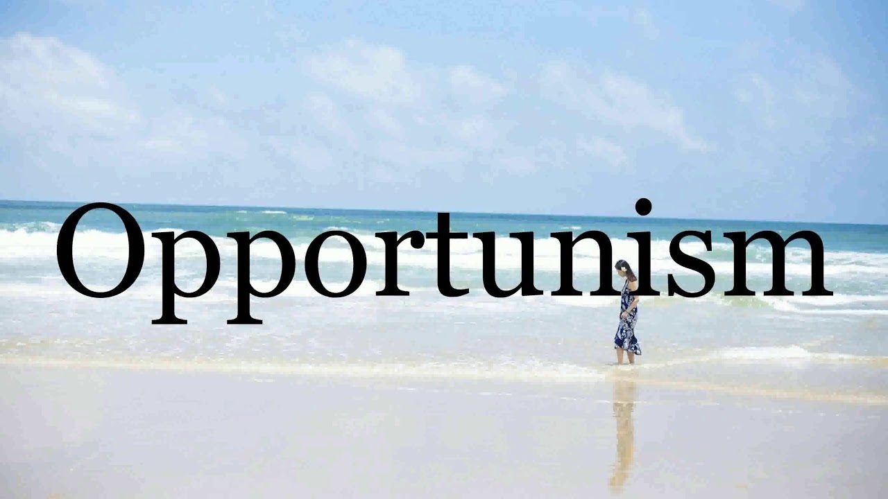 How To Pronounce Opportunism🌈🌈🌈🌈🌈🌈Pronunciation Of Opportunism - YouTube
