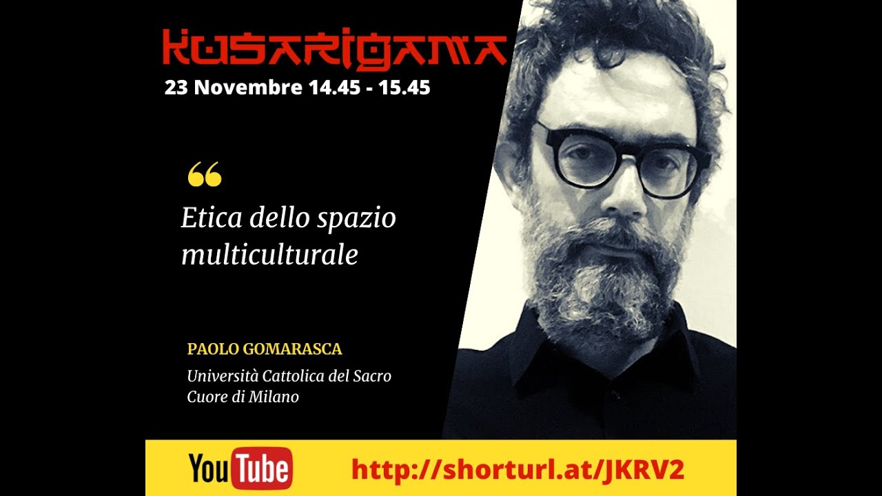 Kusarigama. Paolo Gomarasca. Etica dello spazio multiculturale - YouTube