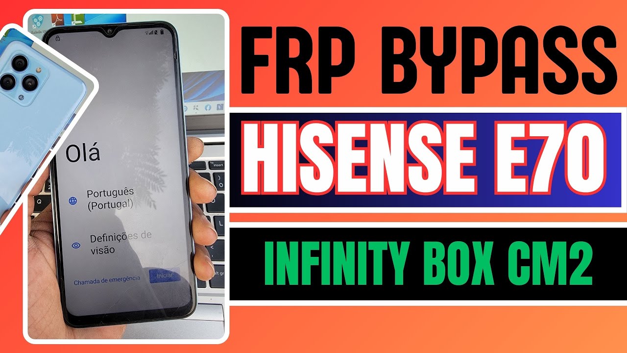️FRP BYPASS HISENSE E70 HLTE262E BY INFINITY BOX CM2 ️ - YouTube