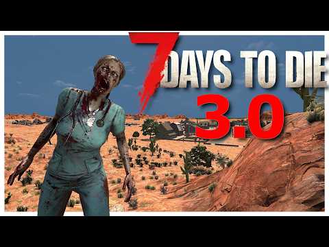 7 Days to Die 3.0, All Changes Summarized! | Vortex Gaming