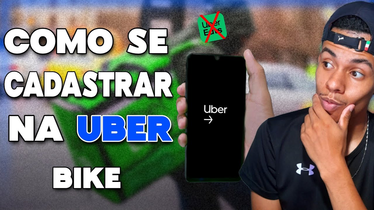 COMO SE CADASTRAR NA UBER DE BIKE? | (PASSO A PASSO) - YouTube